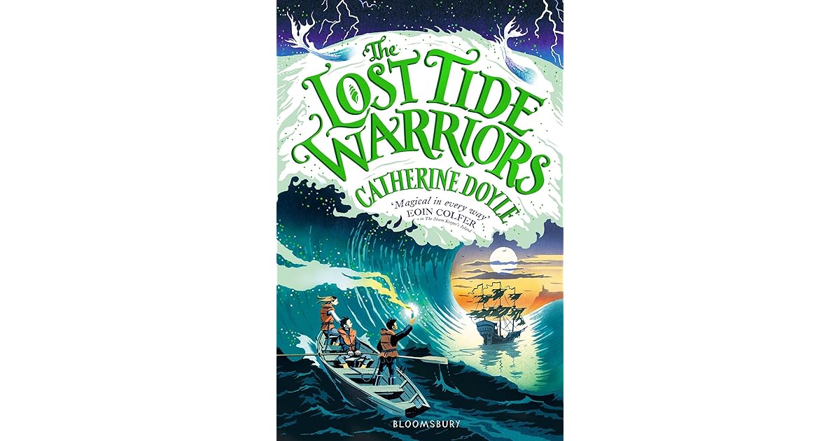 The Lost Tide Warriors (Storm Keeper, #2) by Catherine Doyle