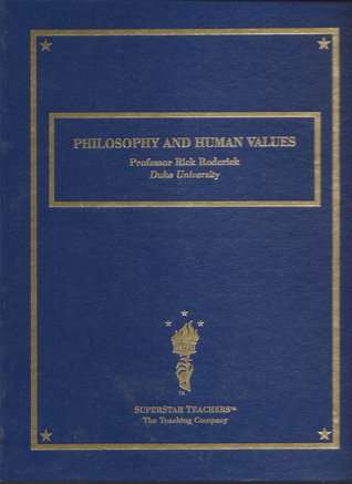 Philosophy & Human Values by Rick Roderick