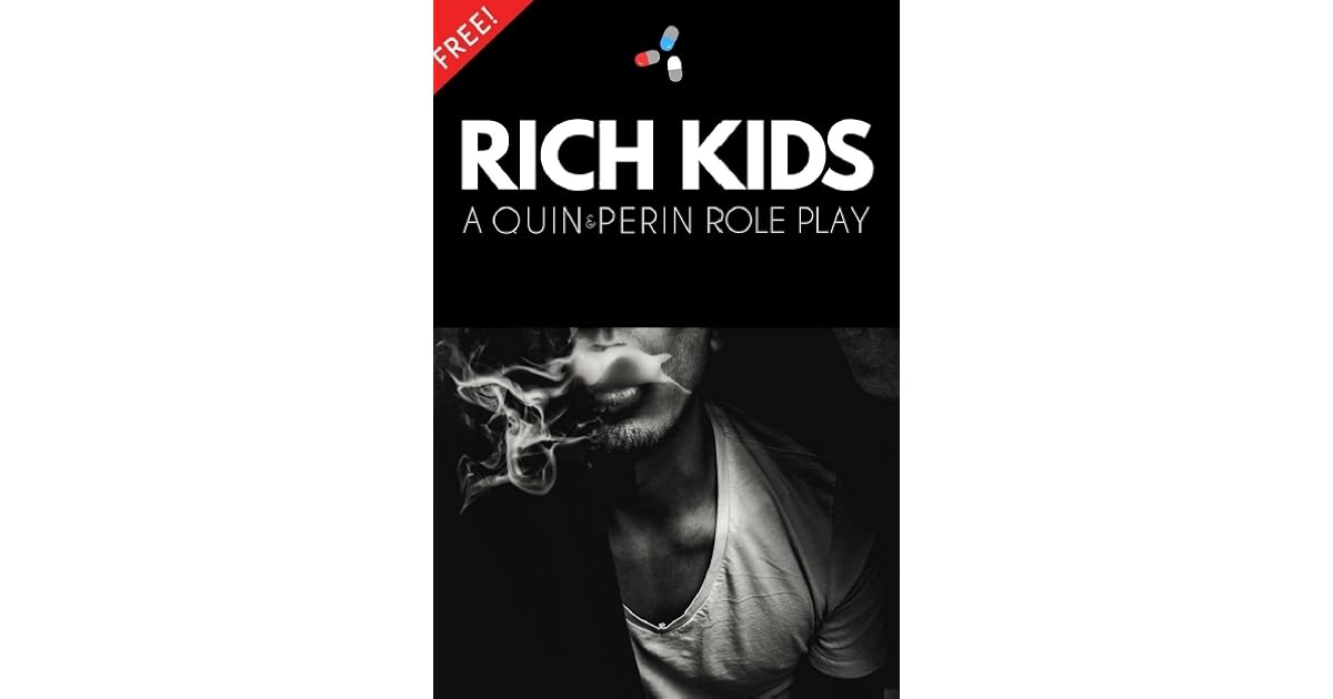 Rich Kids (Rich Kids, #1) by Quin