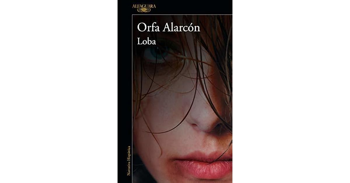 Loba by Orfa Alarcón