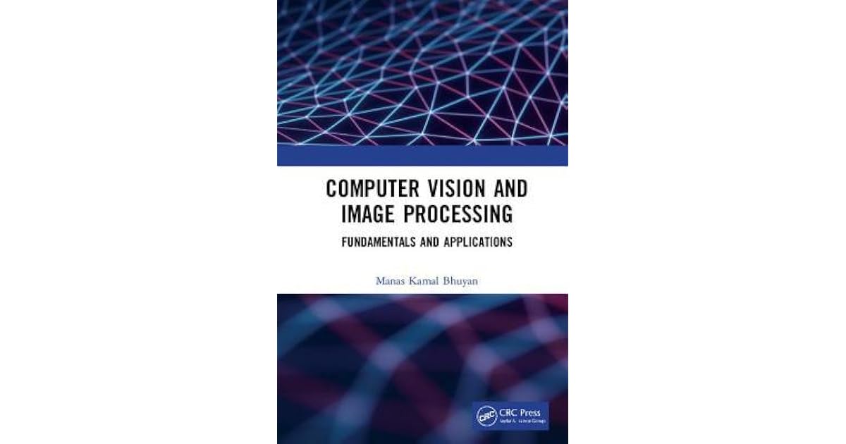 Computer Vision: Fundamentals, Applications and Programming Examples by ...