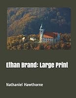 Ethan Brand by Nathaniel Hawthorne