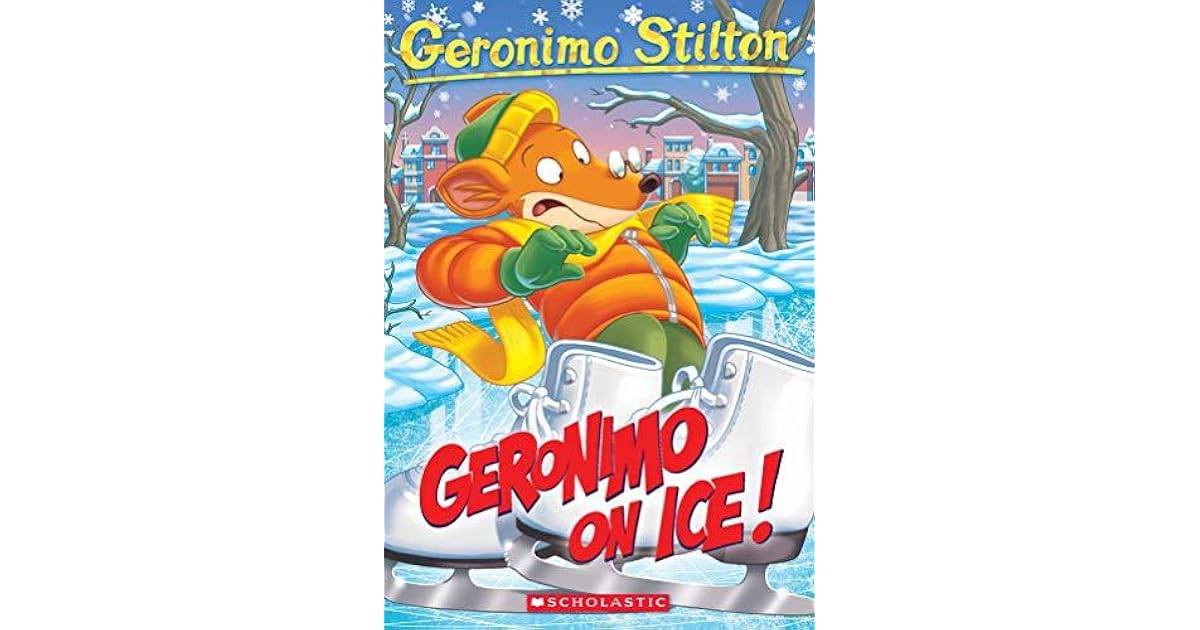 Geronimo Stilton #71: Geronimo On Ice! by Geronimo Stilton