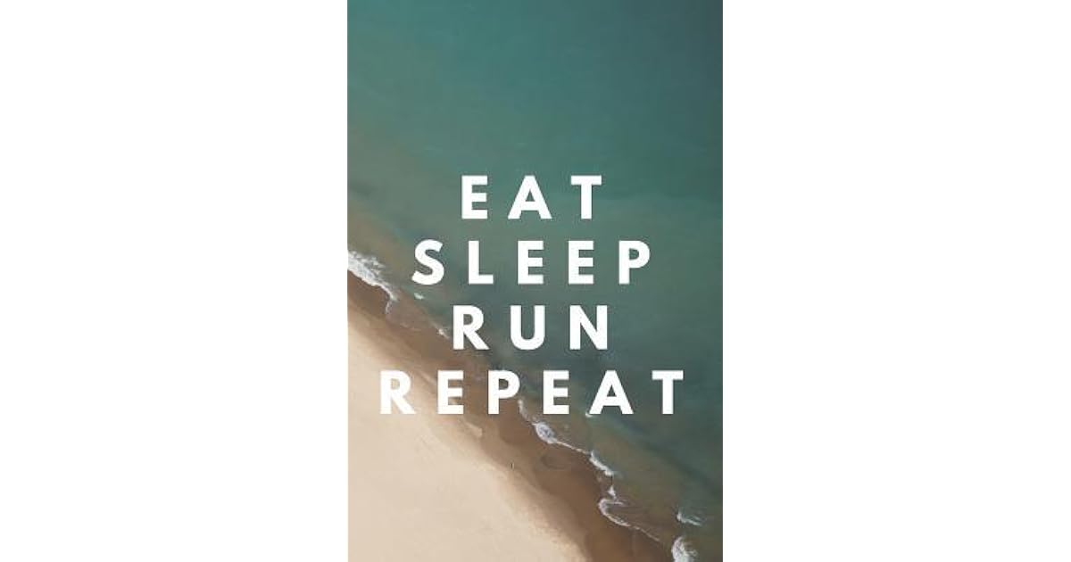 Eat Sleep Run Repeat: Runner Journal Book Ruled Lined Page Paper for ...