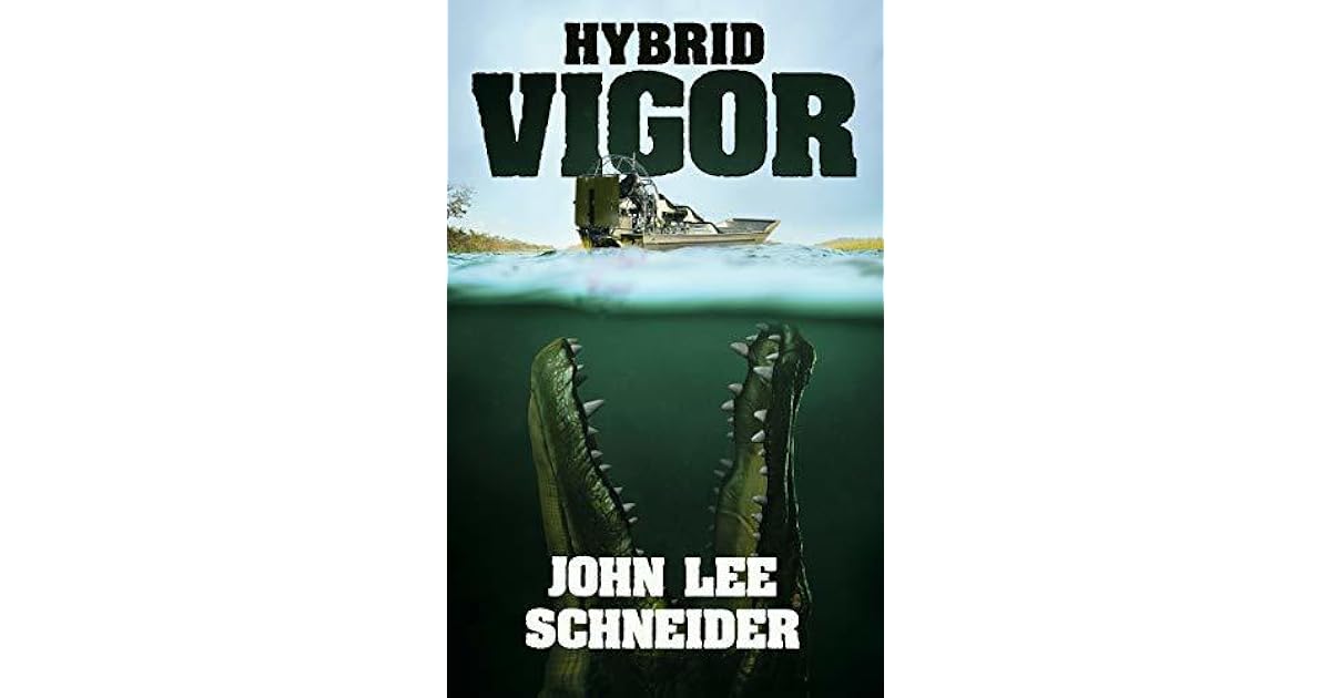 Hybrid Vigor by John Lee Schneider