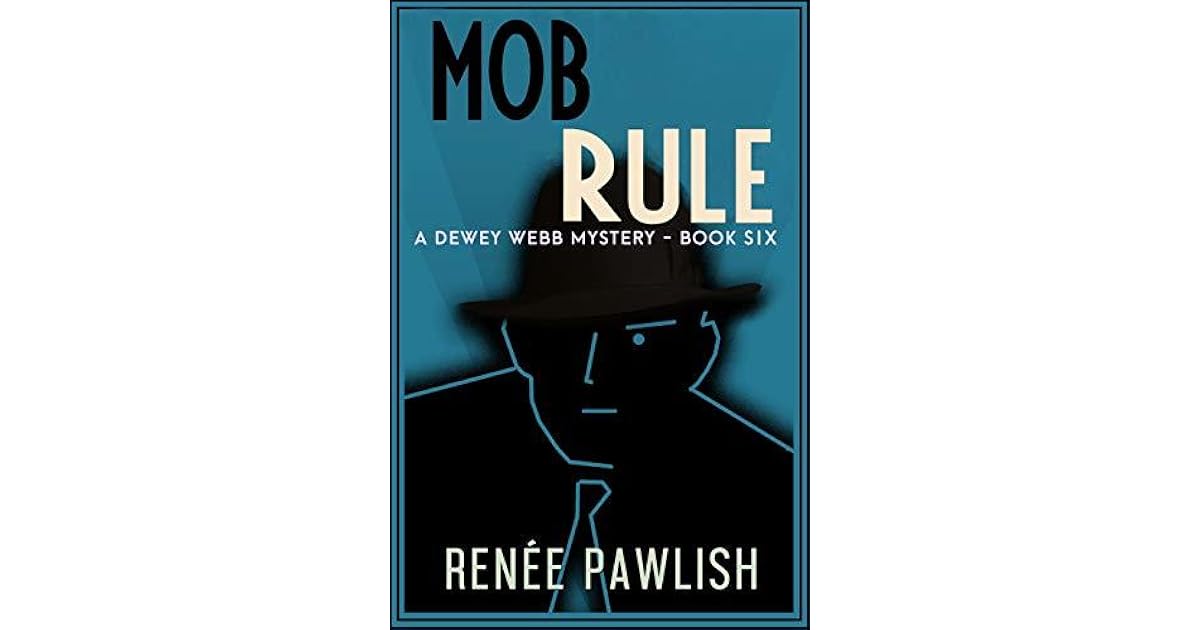 Mob Rule by Renee Pawlish