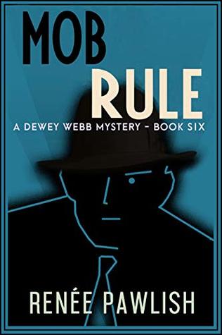 Mob Rule by Renee Pawlish