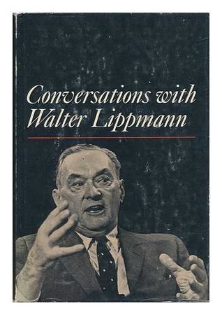 Conversations with Walter Lippmann by Walter Lippmann