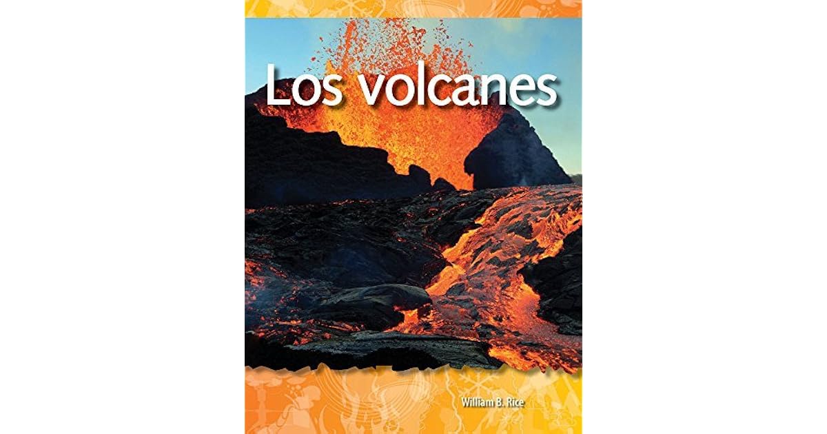 Los volcanes (Volcanoes) by Teacher Created Materials