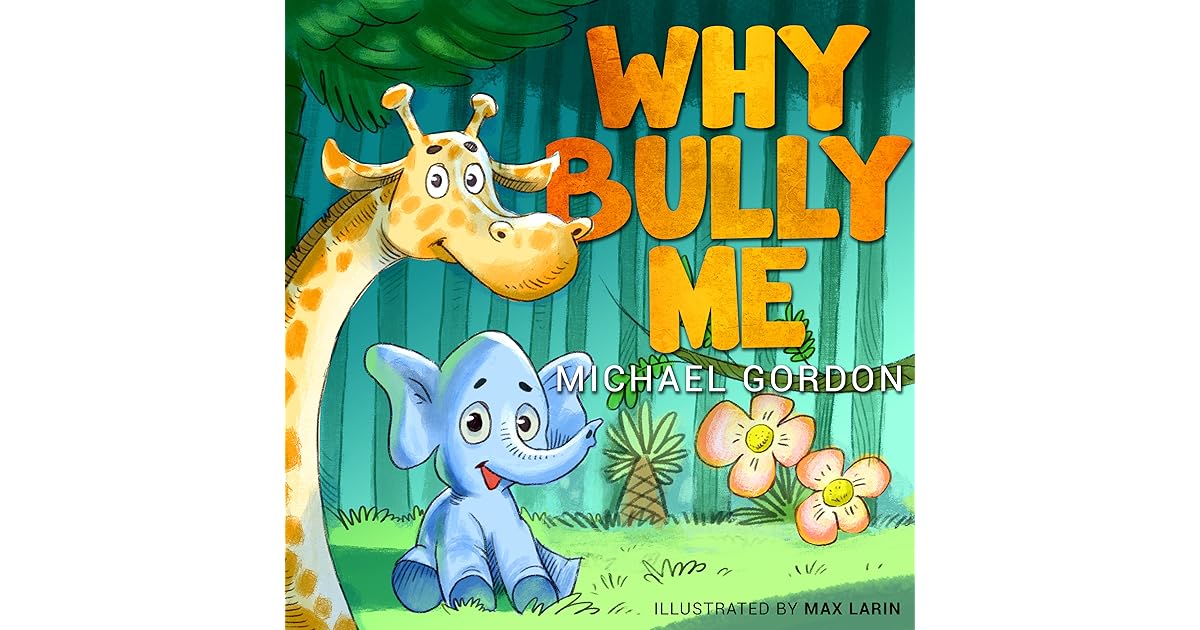 Why Bully Me? by Michael Gordon