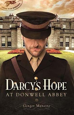 Darcy's Hope at Donwell Abbey: A World War 1 Pride & Prejudice ...