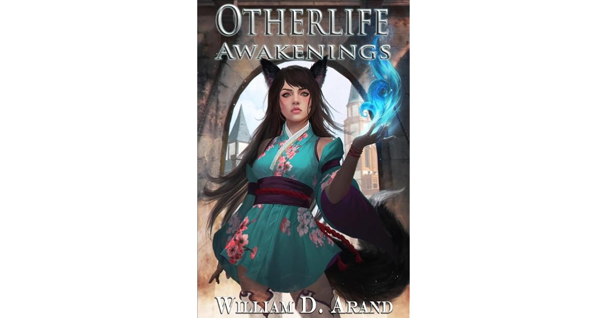 Otherlife Awakenings by William D. Arand