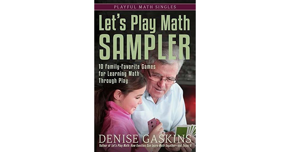 Let's Play Math Sampler: 10 Family-Favorite Games for Learning Math ...