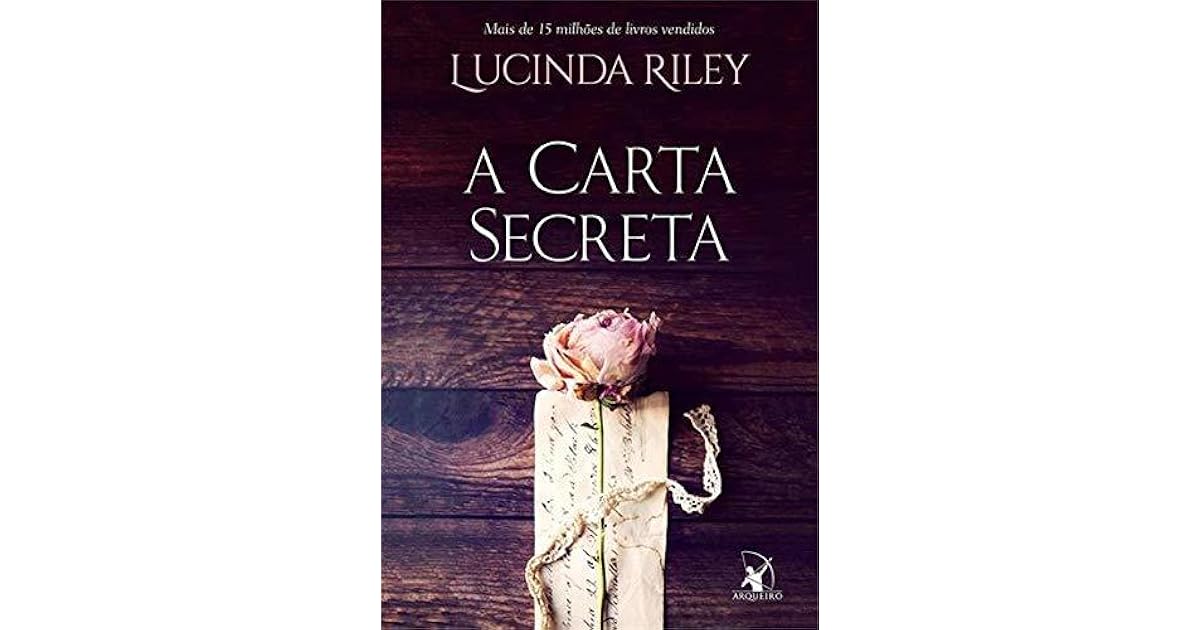 A Carta Secreta by Lucinda Riley