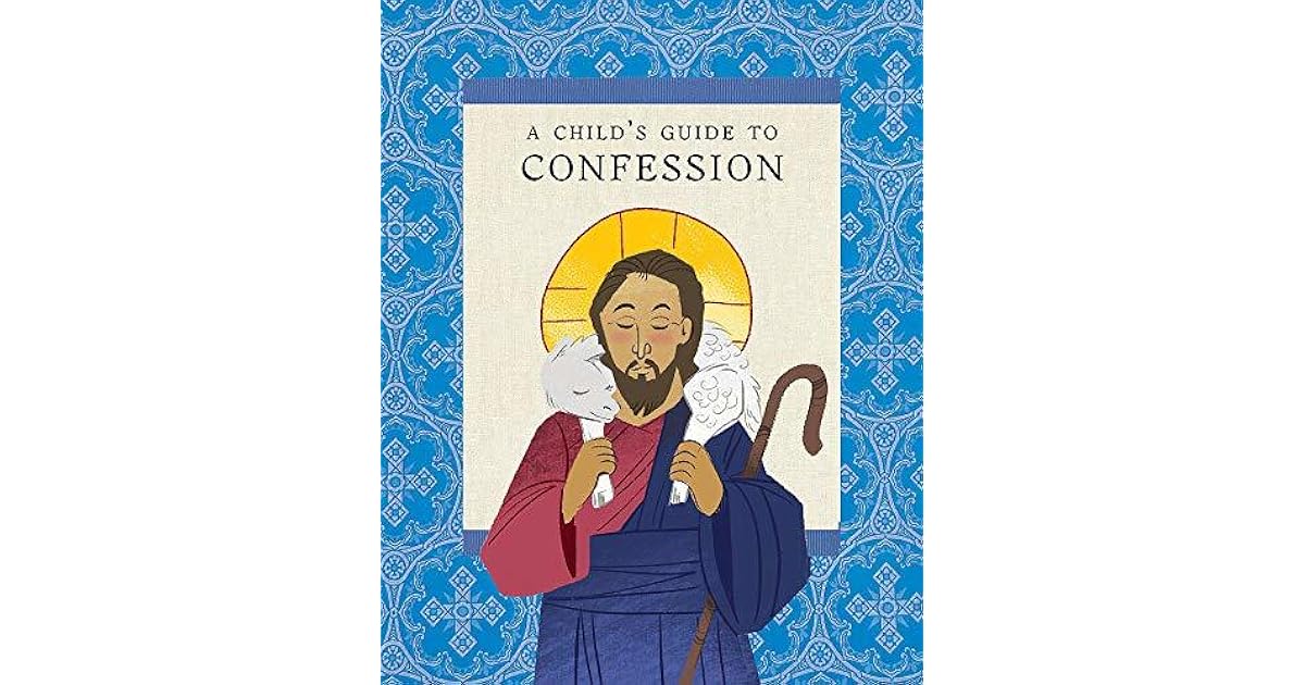 A Child's Guide to Confession by Ancient Faith Publishing