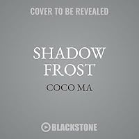 Shadow Frost (Shadow Frost, #1) by Coco Ma