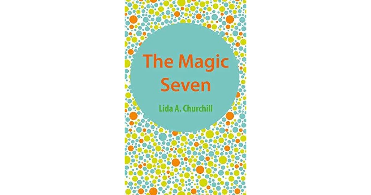 The Magic Seven by Lida A. Churchill