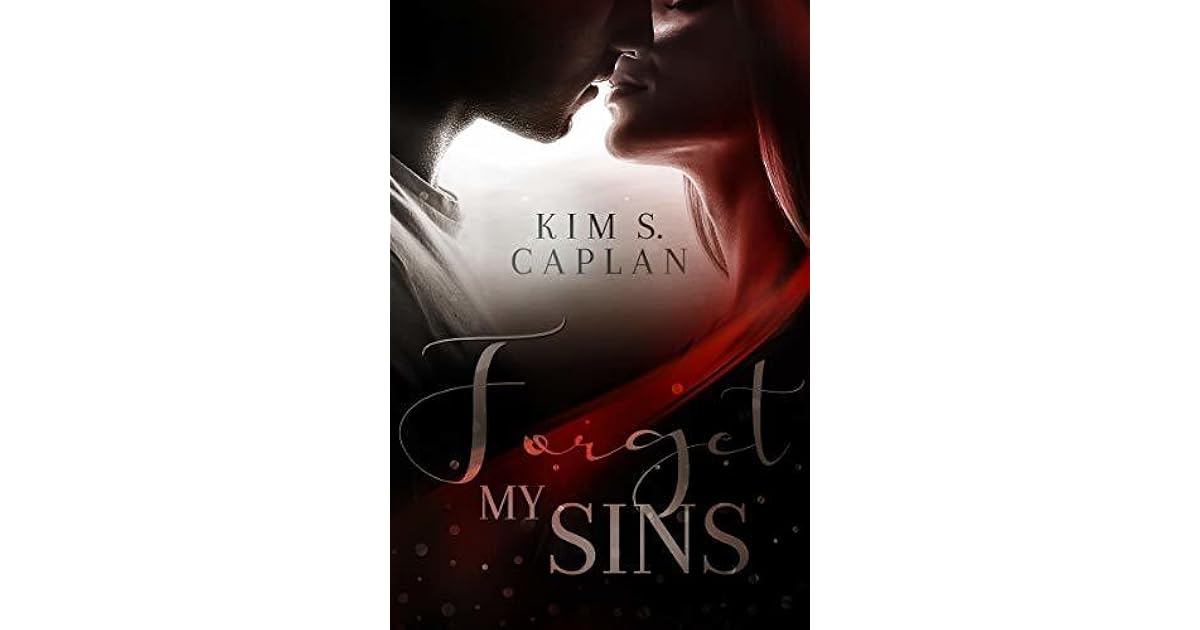 Forget My Sins by Kim S. Caplan
