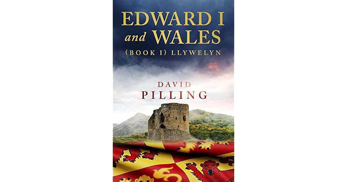 Edward I and Wales (I) Llywelyn by David Pilling