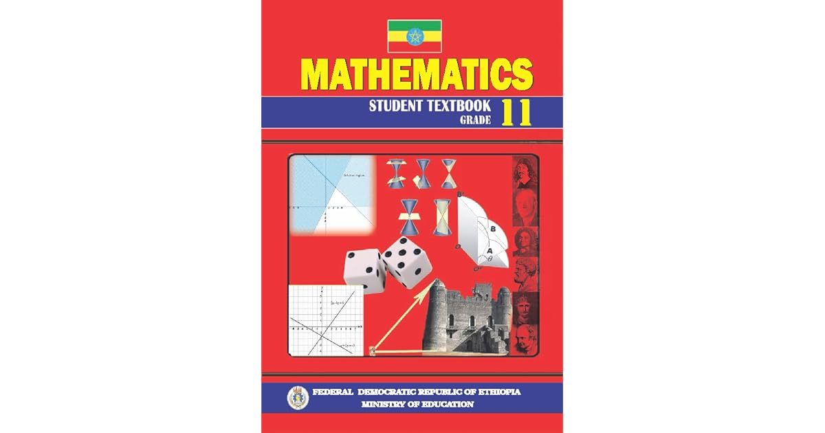 Ethiopia • Mathematics • Student Textbook • Grade 11 by The Ministrey ...