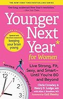 Younger Next Year for Women by Chris Crowley