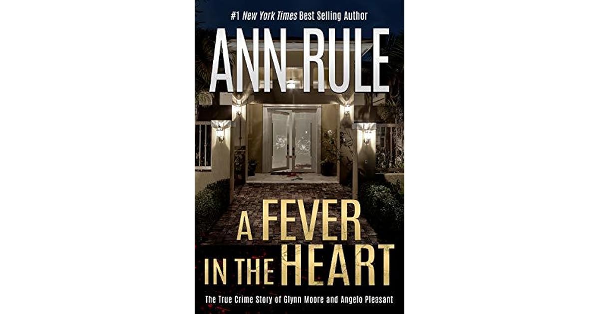 A Fever in the Heart by Ann Rule