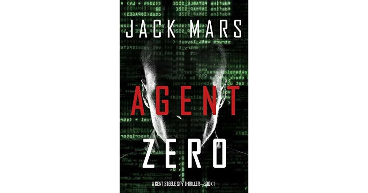 Book giveaway for Agent Zero (Agent Zero, #1) by Jack Mars May 29-Jun ...