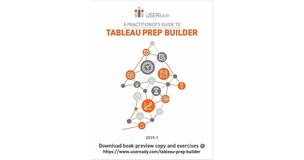 A Practitioner's Guide to Tableau Prep Builder: Tableau Prep Builder ...