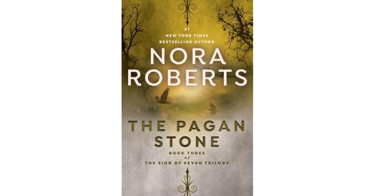 The Pagan Stone (Sign of Seven, #3) by Nora Roberts