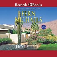 Hot Shot (The Men Of The Sisterhood Book 5) by Fern Michaels