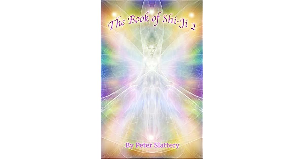 The Book of Shi-Ji 2 by Peter Maxwell Slattery