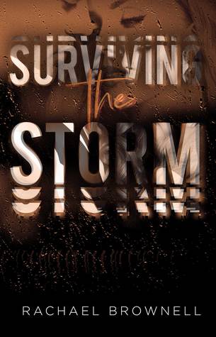 Surviving the Storm (Storm, #2) by Rachael Brownell