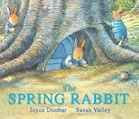 The Spring Rabbit by Joyce Dunbar