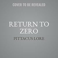 Return to Zero (Lorien Legacies: Reborn #3) by Pittacus Lore