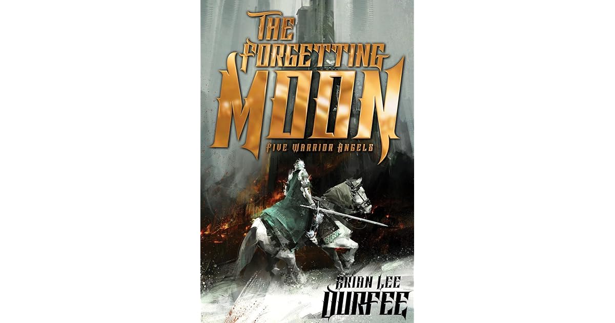 The Forgetting Moon by Brian Lee Durfee