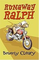 Runaway Ralph (Ralph S. Mouse, #2) by Beverly Cleary