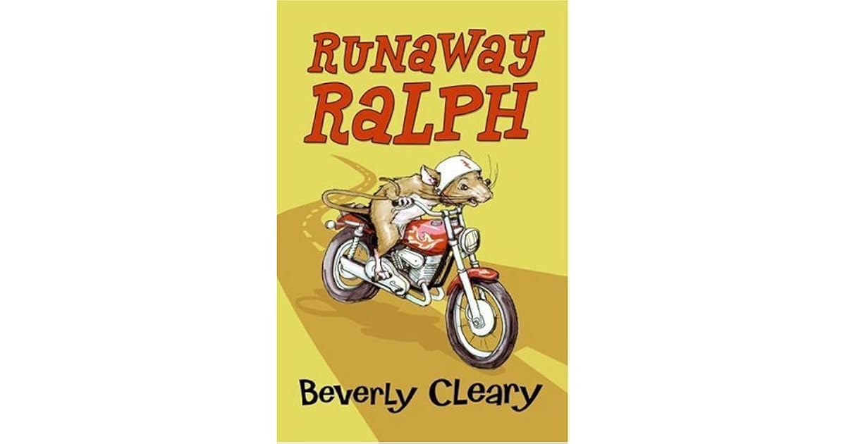 Runaway Ralph by Beverly Cleary