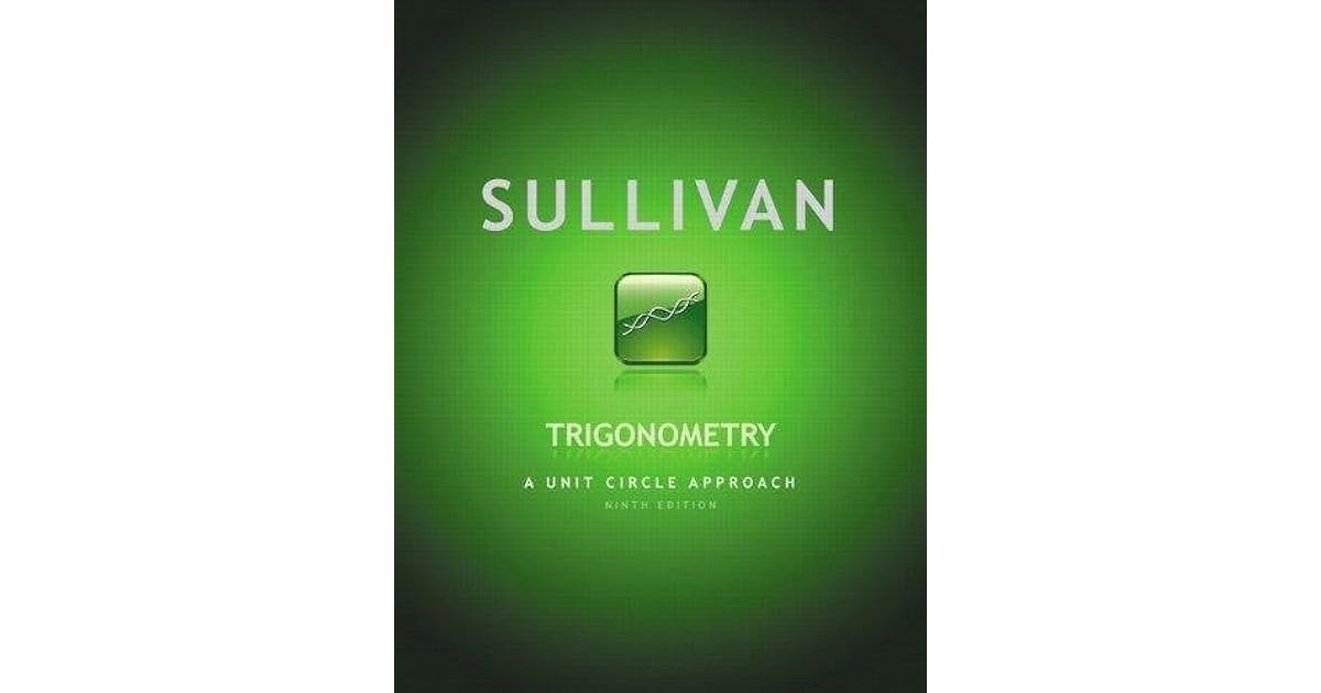 annotated-instructors-edition-sullivan-trigonometry-a-unit-circle