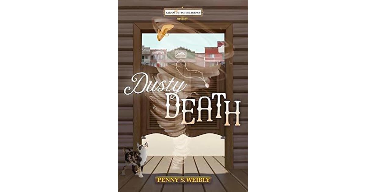 Dusty Death by Penny S. Weibly