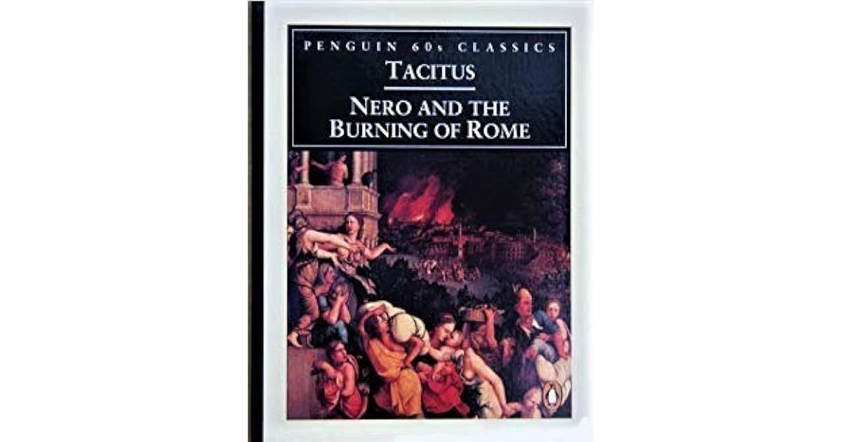 Nero and the Burning of Rome by Tacitus