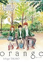 Orange: The Complete Collection, Volume 1 by Ichigo Takano