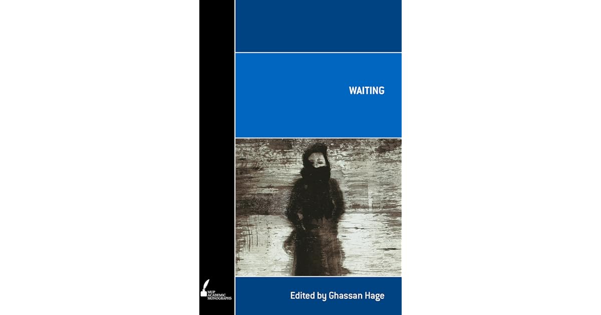 Waiting by Ghassan Hage