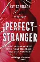 Perfect Stranger by Kay Schubach