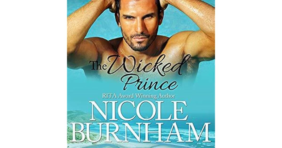 The Wicked Prince (Royal Scandals #5) by Nicole Burnham