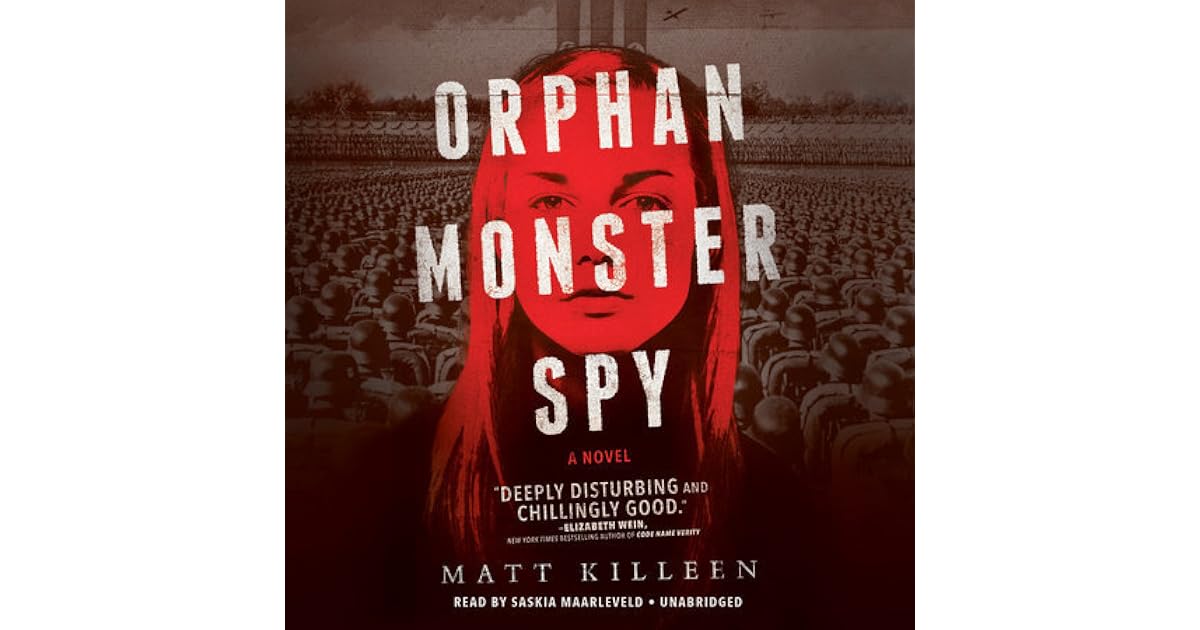 Orphan Monster Spy by Matt Killeen