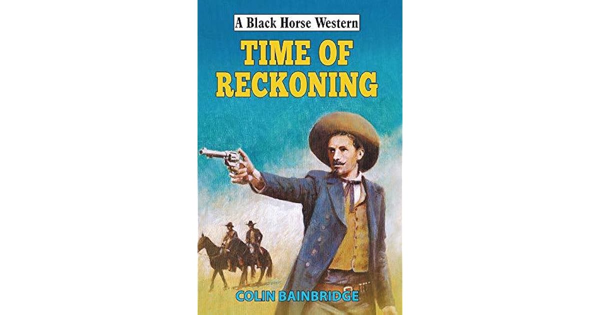 Time of Reckoning by Colin Bainbridge