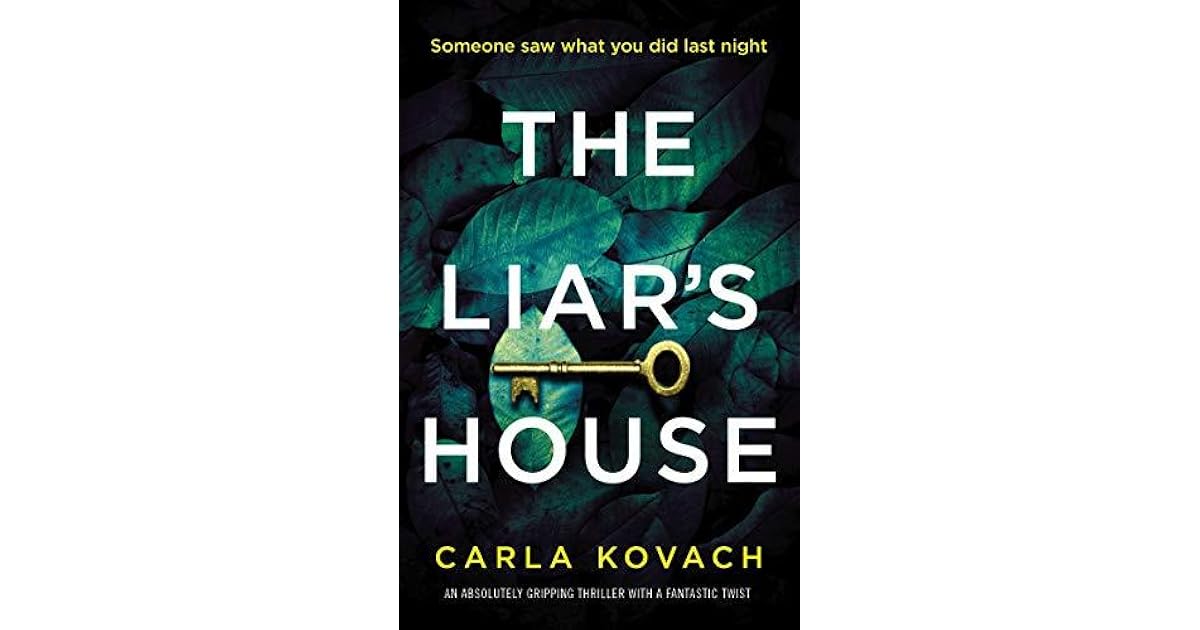 The Liar's House (Detective Gina Harte, #4) by Carla Kovach