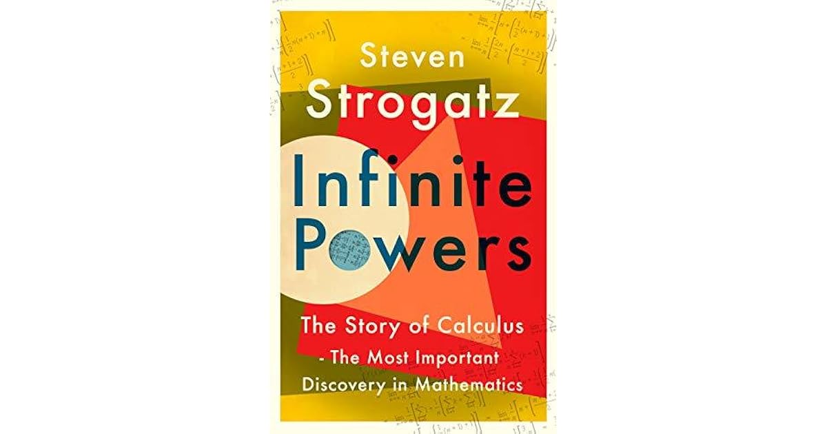 Infinite Powers: The Story of Calculus - The Language of the Universe ...