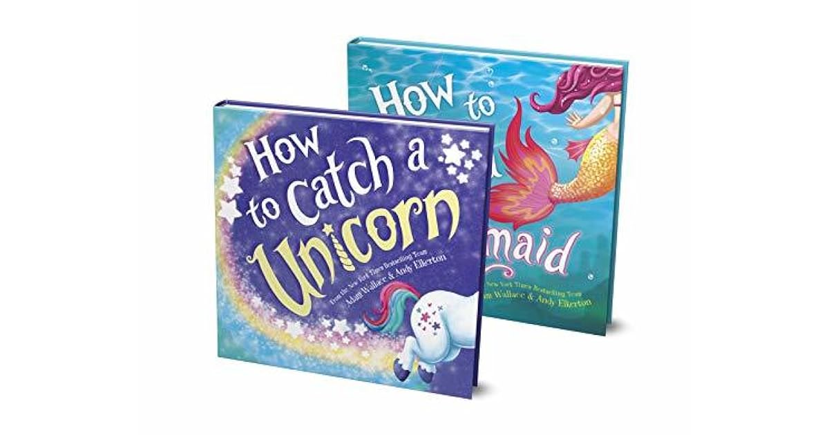 How to Catch 2-Book Collection: How to Catch a Mermaid and How to Catch ...