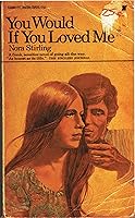 You Would If You Loved Me by Nora Stirling